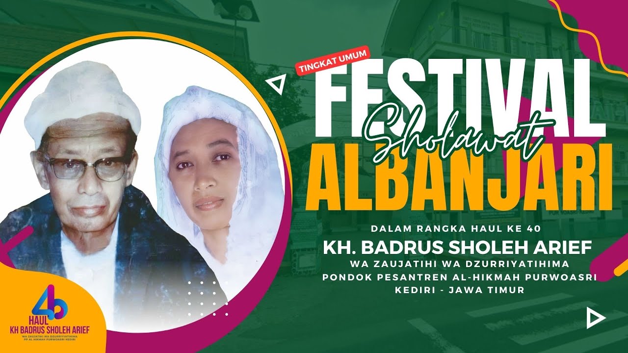 🔴 FESBAN TINGKAT UMUM HAUL KH. BADRUS SHOLEH ARIEF KE 40 PURWOASRI ...