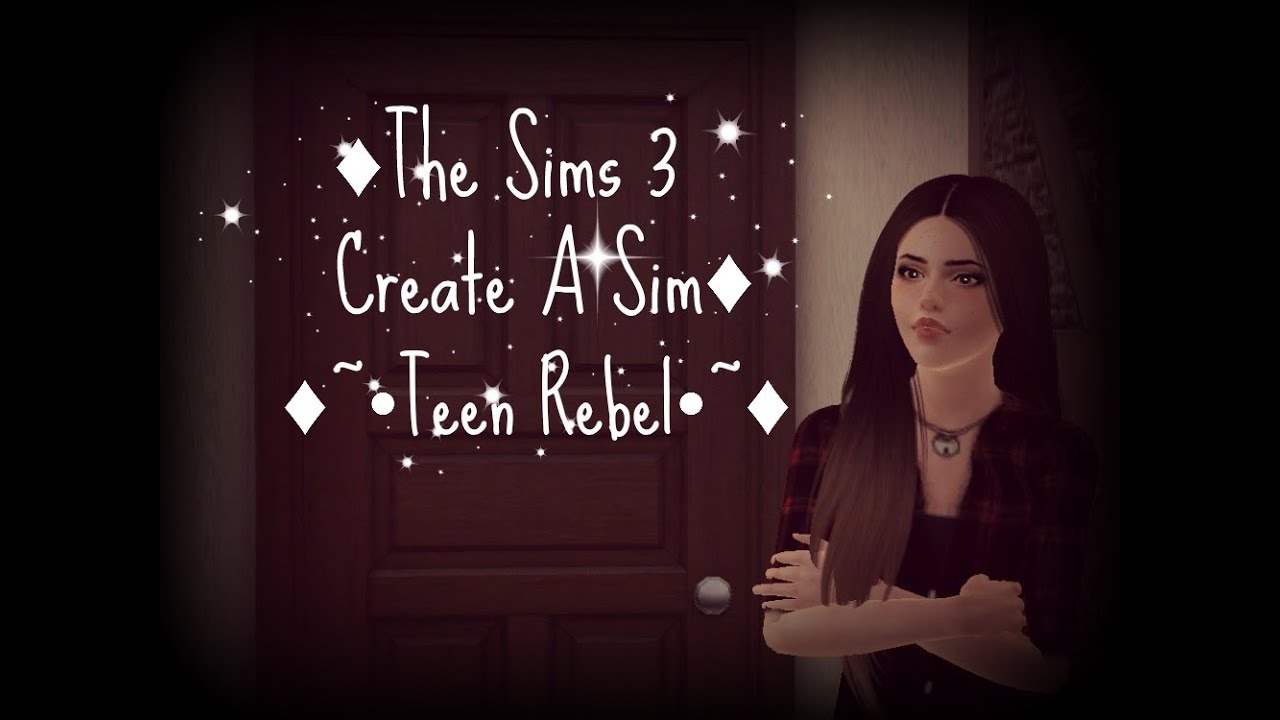 ~Sims 3 CAS: Teen Rebel~ - YouTube