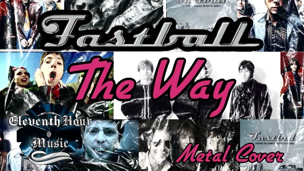 The Way, Fastball - METAL Cover! - YouTube