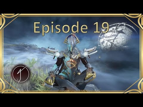 Warframe Done Efficiently Episode 19: Preparing for the Zenith... do we ...