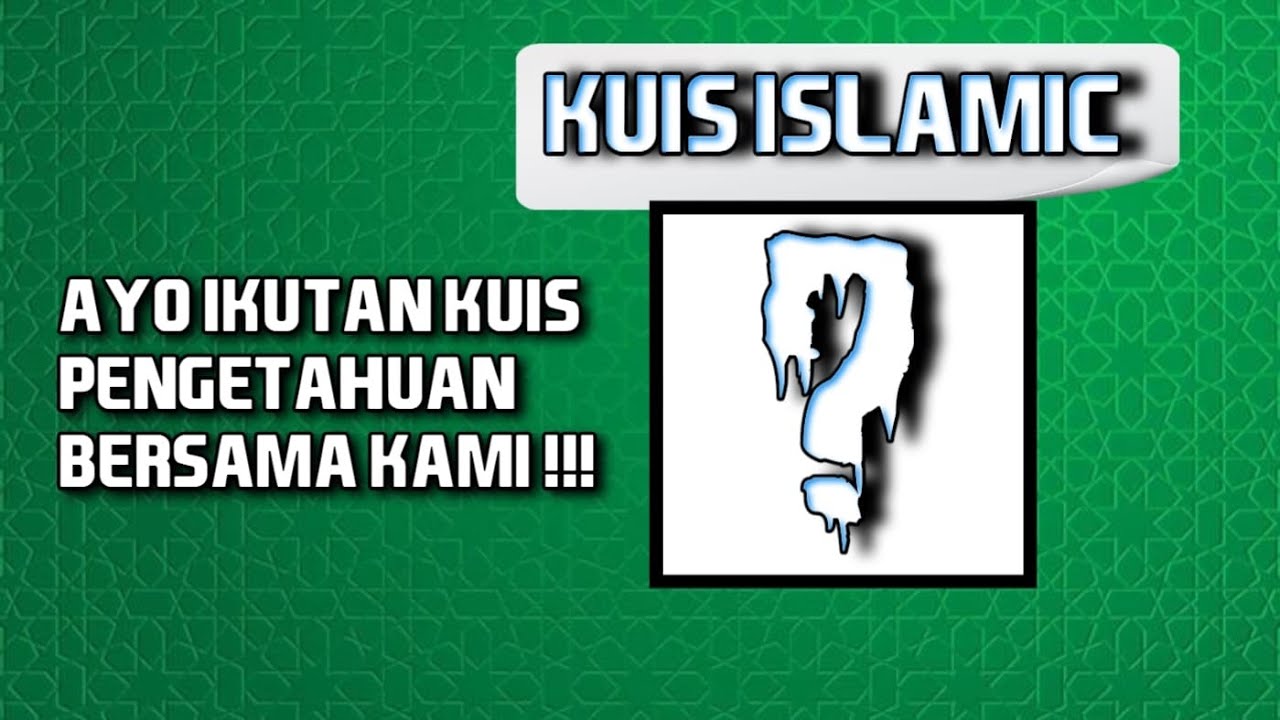 🛑 Kuis Islamic || Ayo Bermain Kuis Dan Uji Kecerdasanmu !!! - YouTube