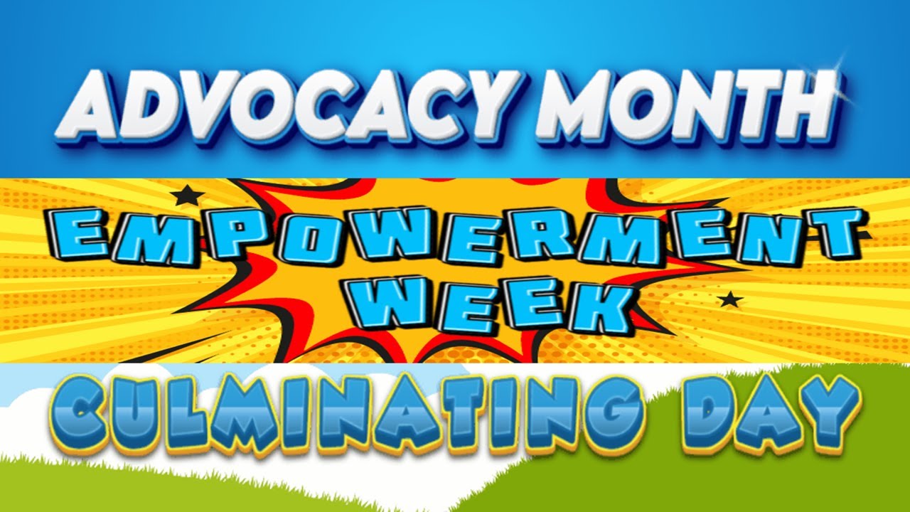 Advocacy Month | Empowerment Week | Culminating Day 2024 - YouTube