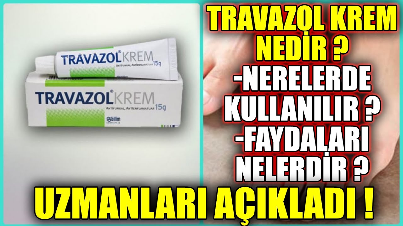 TRAVAZOL KREMİN 4 ÖNEMLİ FAYDASI YÜZÜNÜZDEKİ VE VÜCUDUNUZDAKİ SORUNUN ...