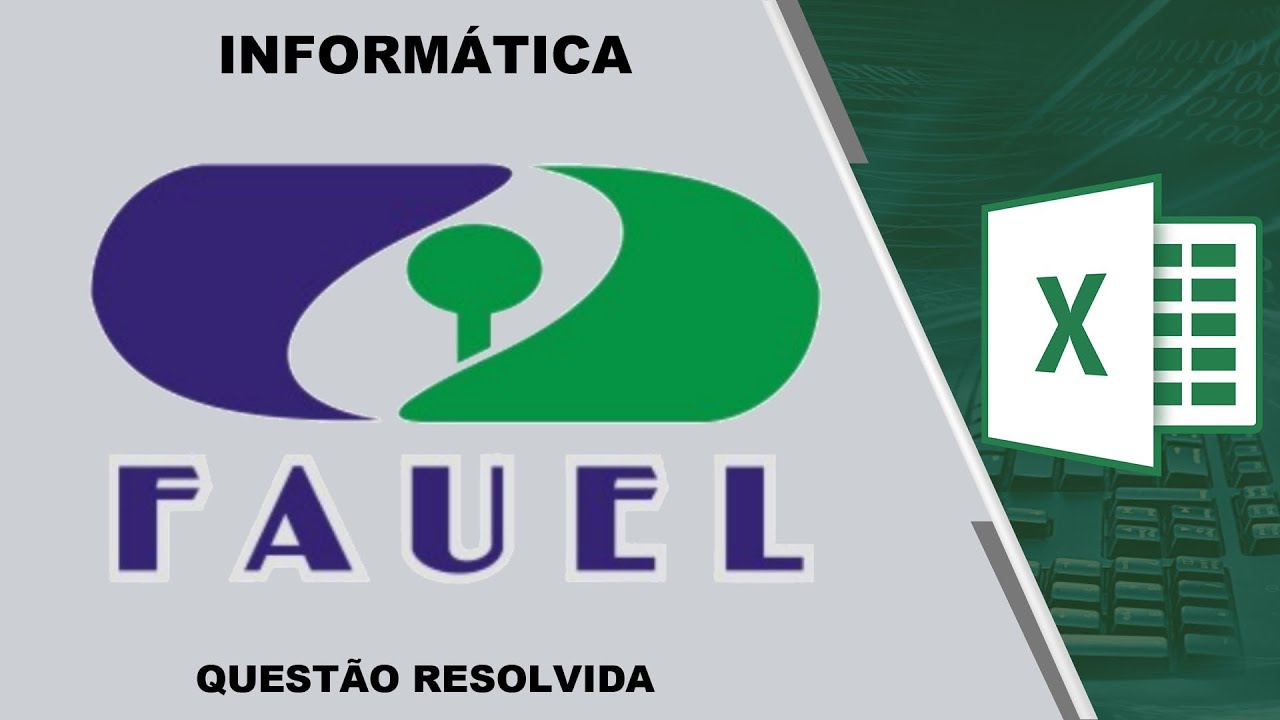 FAUEL 2018 - MS-Excel 2013 (questão resolvida) - YouTube