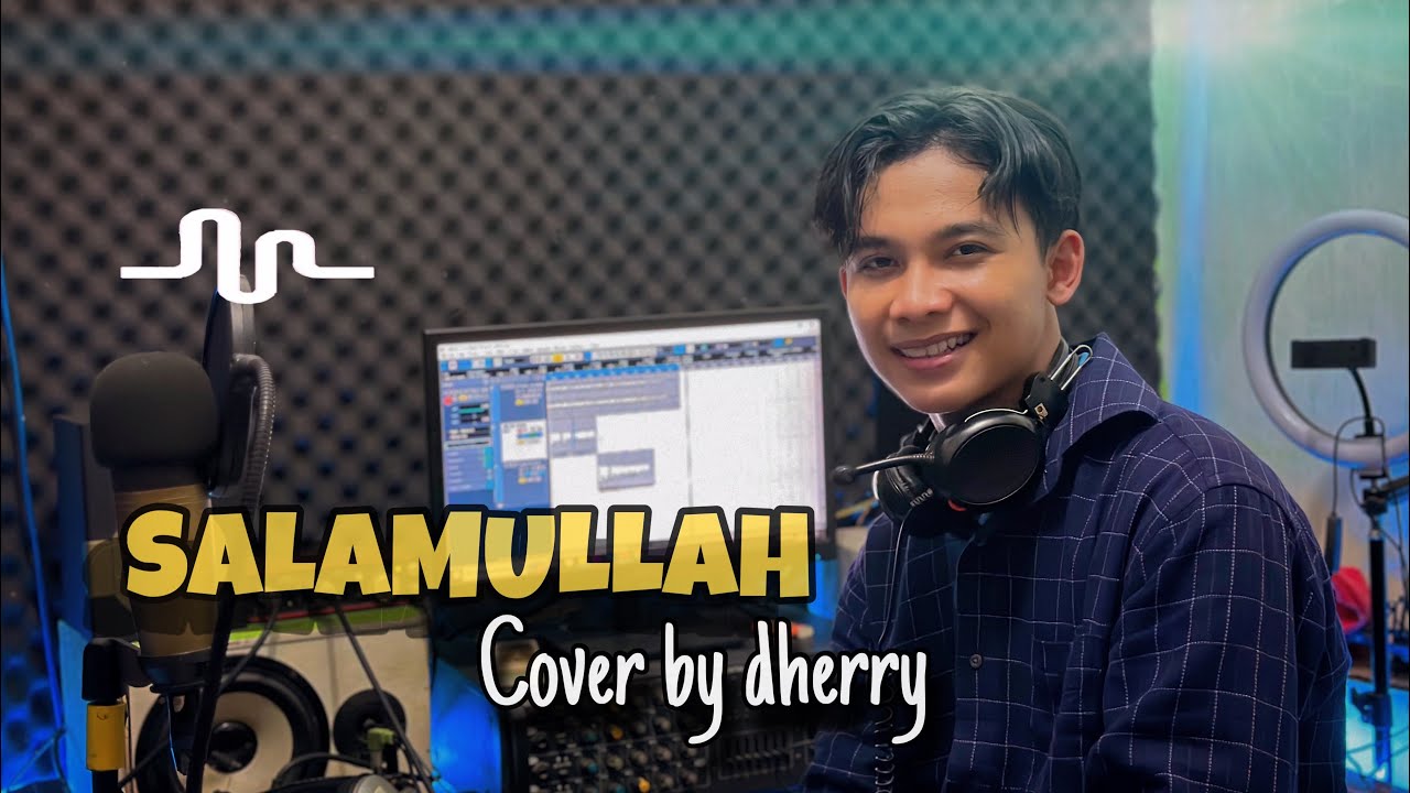 SALAMULLAH MAHER ZAIN - COVER BY DHERRY - YouTube