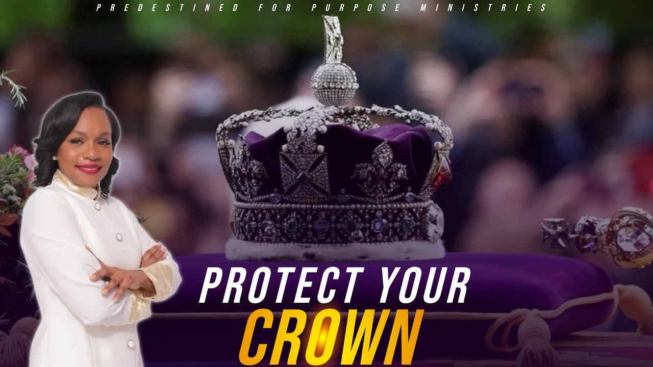 Protect Your Crown | Overseer Monique Ross - YouTube