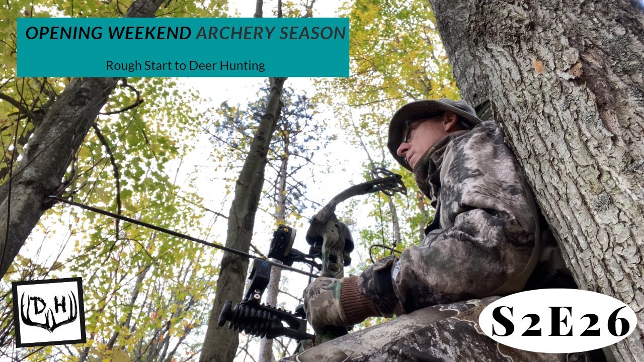 Opening Weekend ARCHERY Season Rough Start to Deer Hunting - YouTube