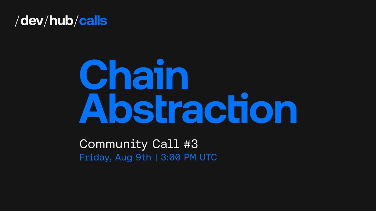 Chain Abstraction Community Call #3 - near/dev/hub - YouTube