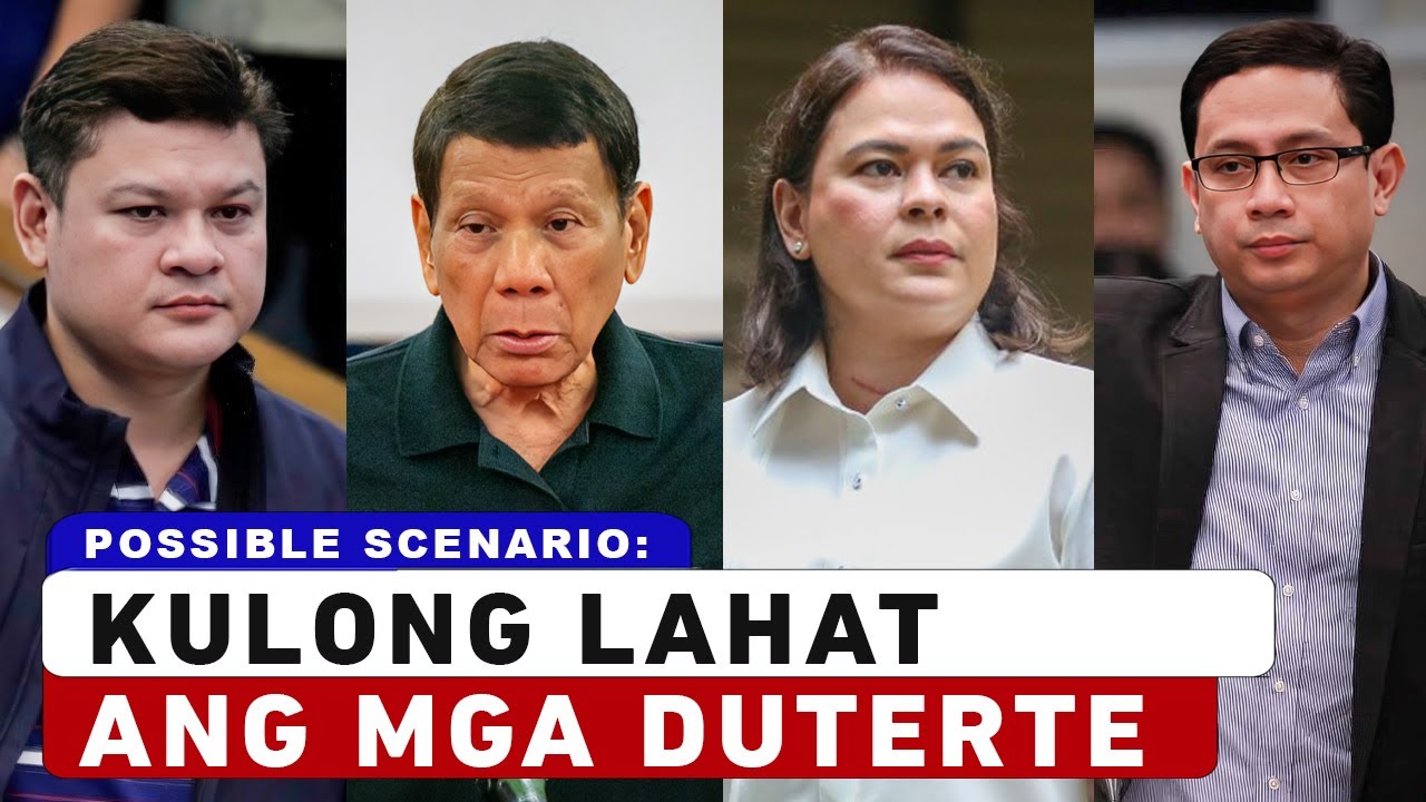 Kulong Lahat Ang Mga Duterte Yan Daw Ang Nakikitang Posibilidad ni ...