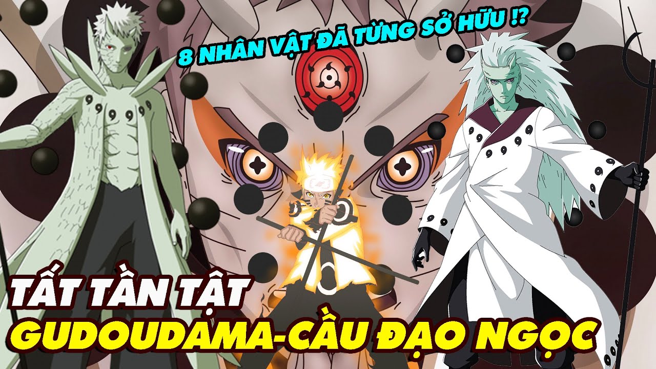 Tất tần tật về CẦU ĐẠO NGỌC Gudoudama trong Naruto và 8 nhân vật đã ...