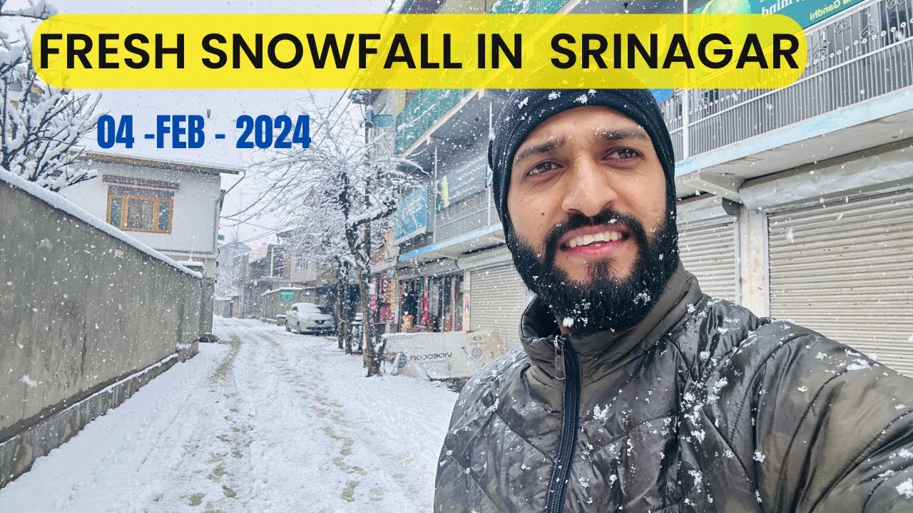 Fresh Snowfall in Srinagar | 4 Feb 2024 | Snowfall in Kashmir - YouTube