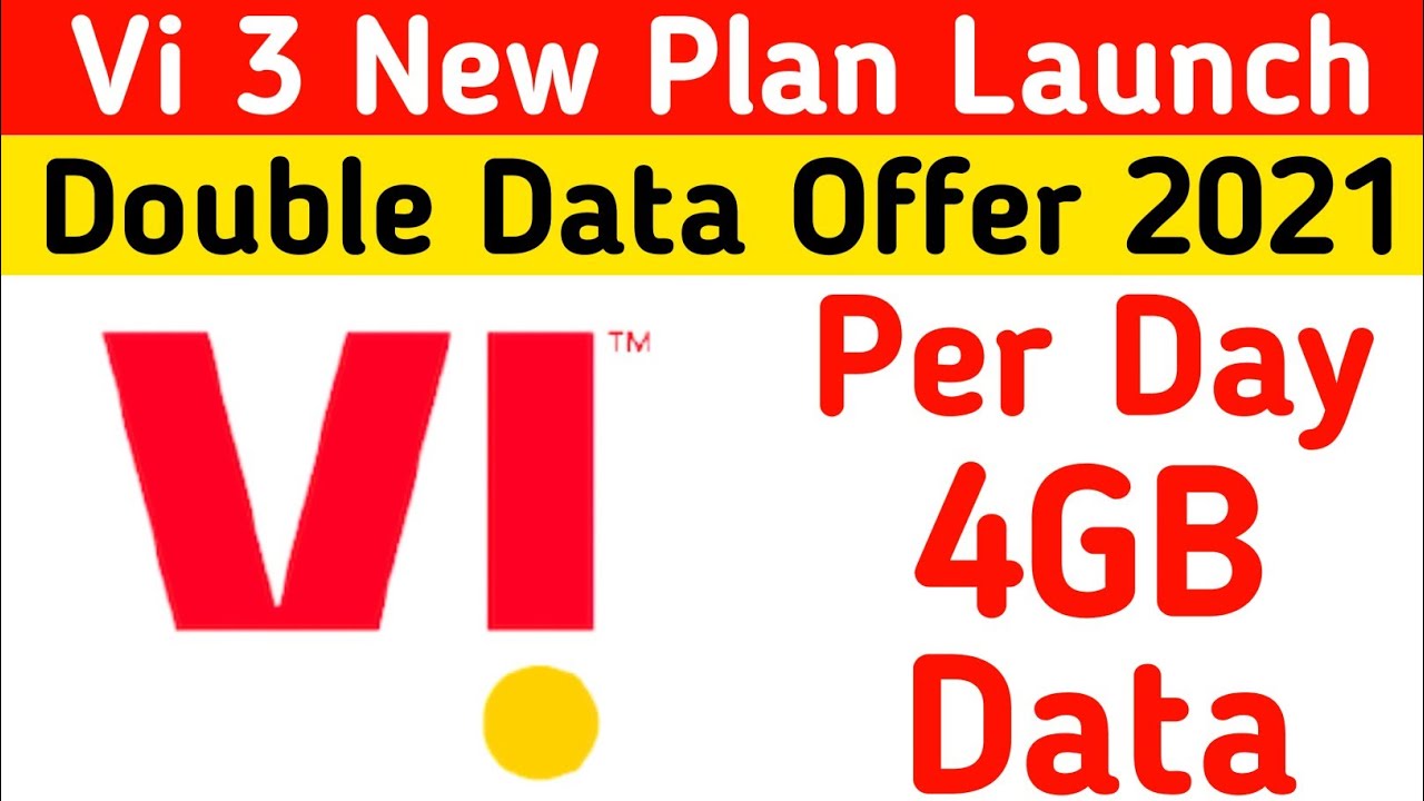 Vi Double Data Offer | Vi 4GB Per Day Plan 2021 | Vi Double Data Pack ...
