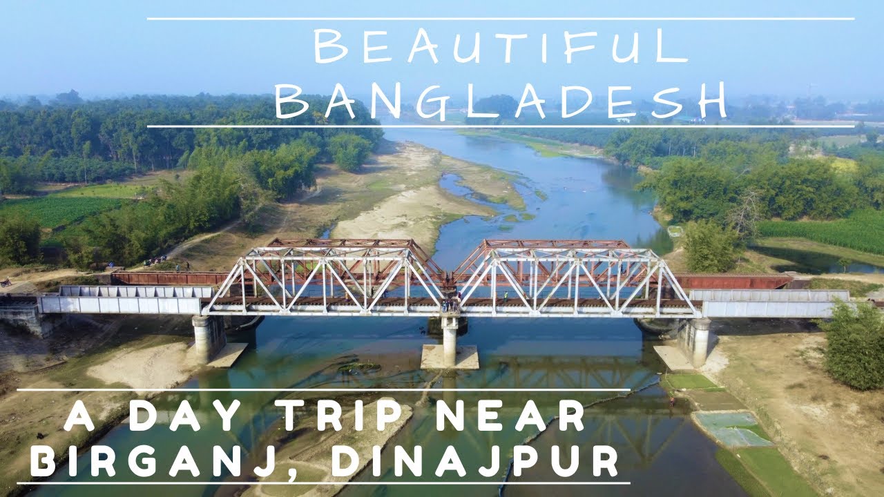 Exploring Places near Birganj, Bangladesh | North Bengal | Beautiful ...