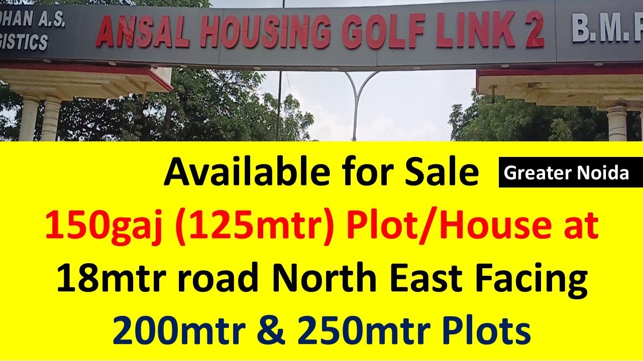 Ansal Golf Link 2 150gaj Plot/House at 18mtr road North East Facing ...