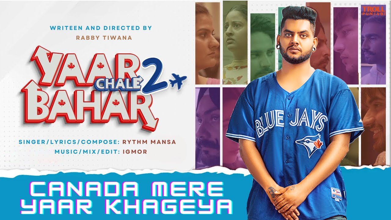 Canada Mere Yaar Khageya ft. Yaar Challe Bahar - @RythmMansa x ...