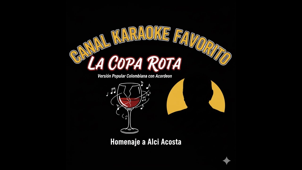 La Copa Rota – Karaoke 🎤 | Para Cantar con Sentimiento Versión POpular ...