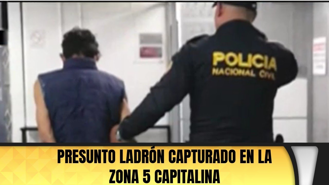Presunto ladrón capturado en la zona 5 capitalina - YouTube
