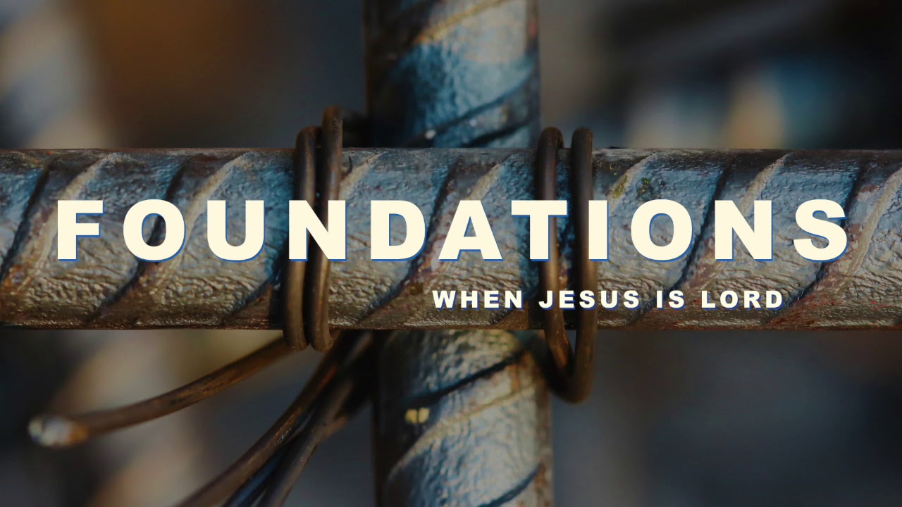 Foundations: Jesus as Lord - YouTube