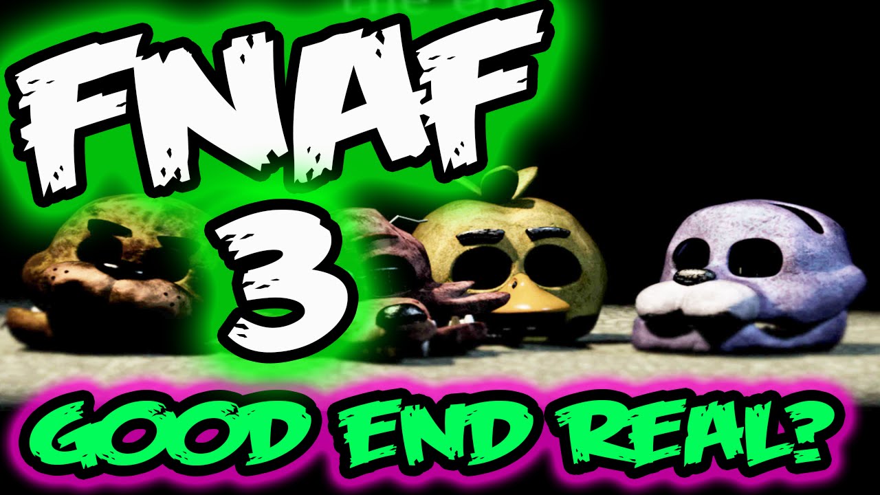 FNAF 3 GOOD ENDING REAL? | Five Nights at Freddy's 3 Ending EXPLAINED ...