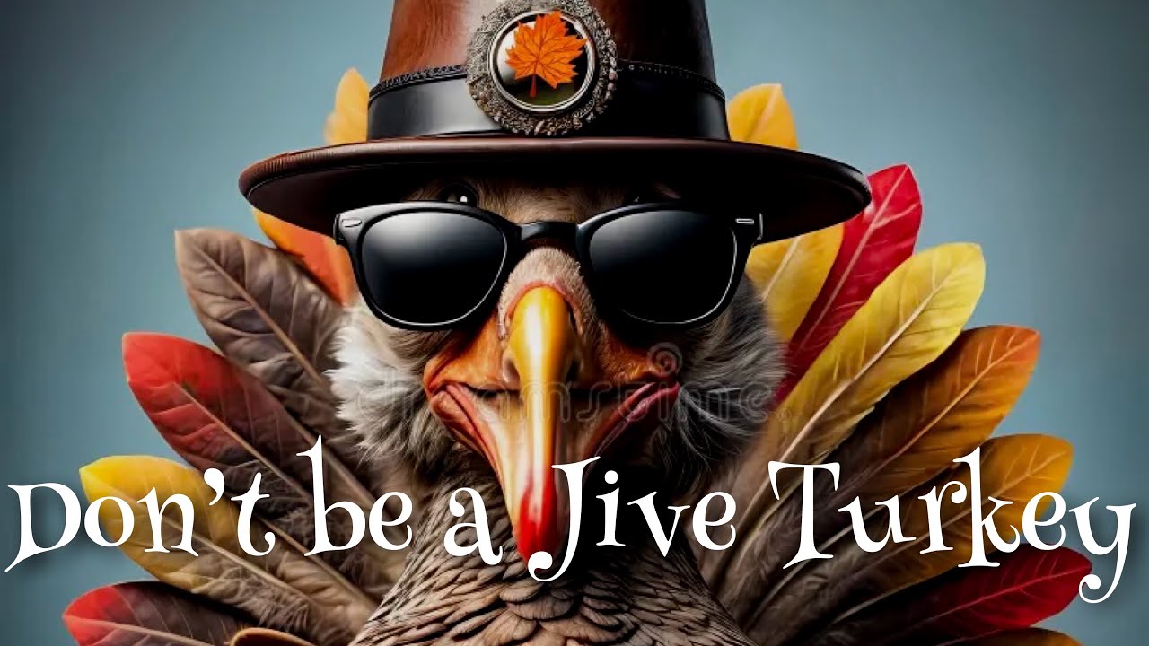 Don’t’ Be a Jive Turkey - YouTube