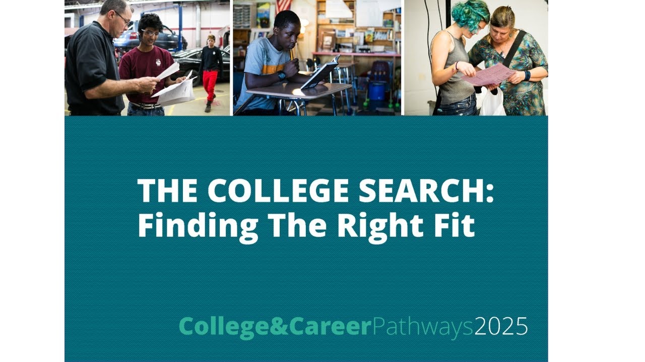 College & Career Pathways 2025: The College Search - Finding the Right ...