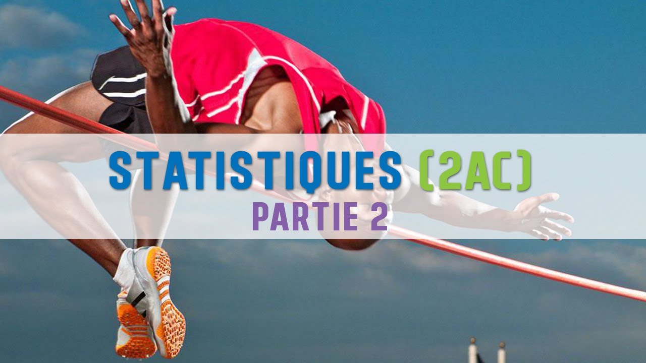 Statistiques (2AC) - Partie 02 - YouTube