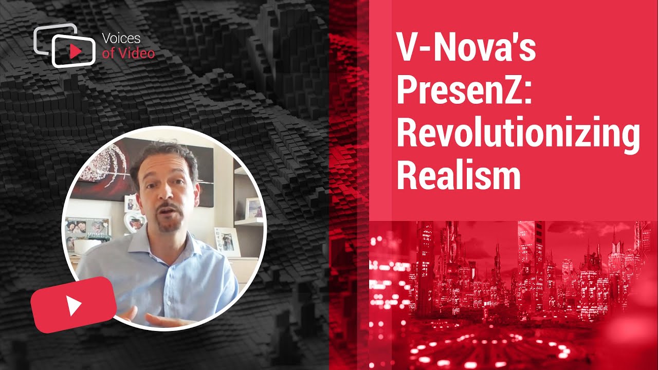 NETINT Technologies about Revolutionizing Realism: Inside V-Nova’s PresenZ Workflow - YouTube