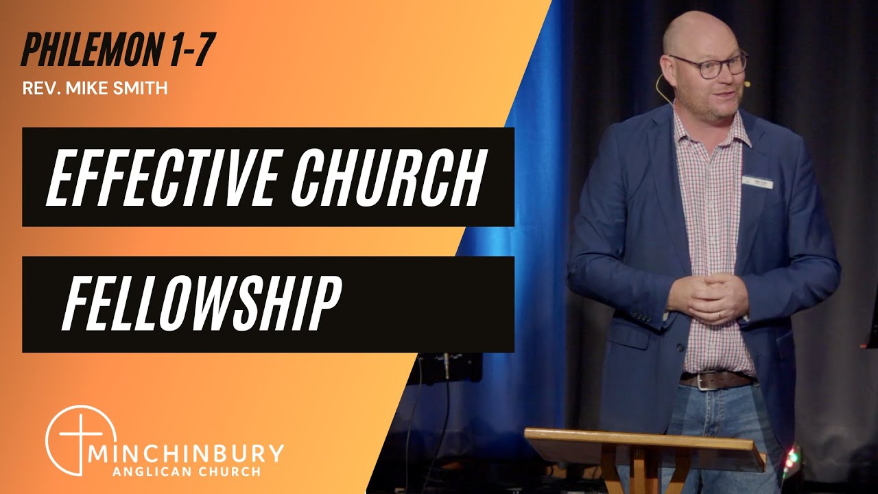 Effective Church Fellowship - Philemon | Rev. Mike Smith - YouTube