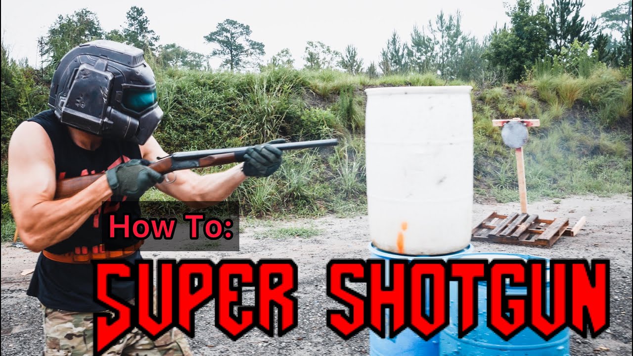 How To: Super Shotgun - YouTube