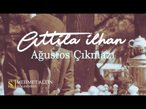 Ağustos Çıkmazı | Attila İlhan