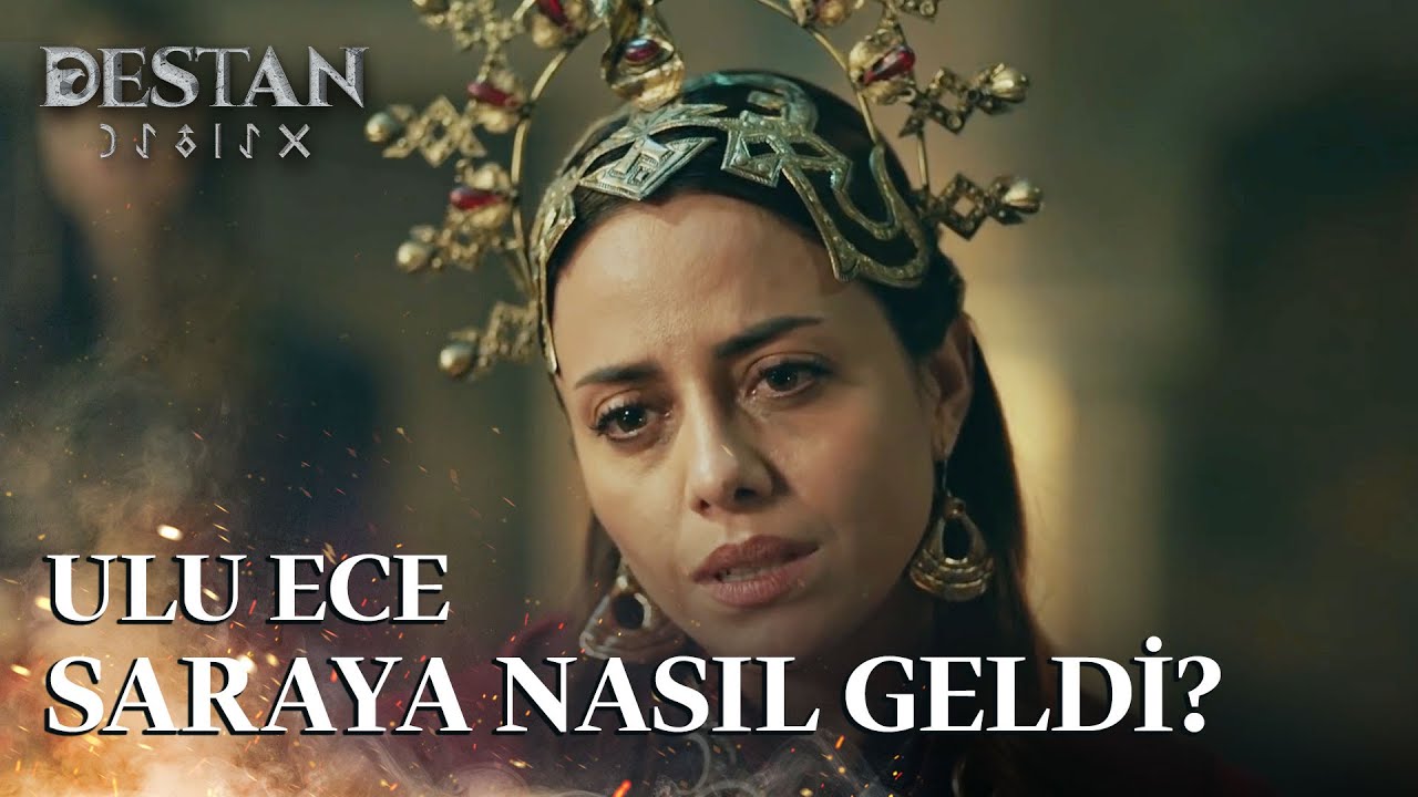 Ulu Ece ile Alpagu Han nasıl tanıştı? - Destan - YouTube