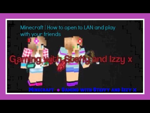 Minecraft | How to open to LAN and play with friends|Gaming with Steffy ...