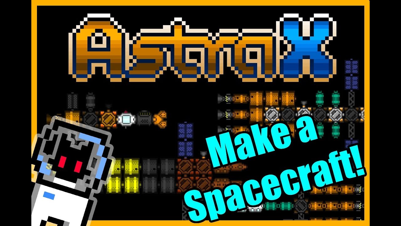 Spacecraft Construction - AstraX 0.5 - YouTube