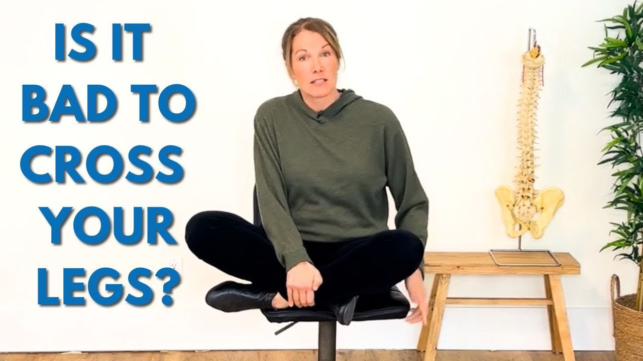 Is Crossing Your Legs Bad? Best And Worst Sitting Positions - YouTube