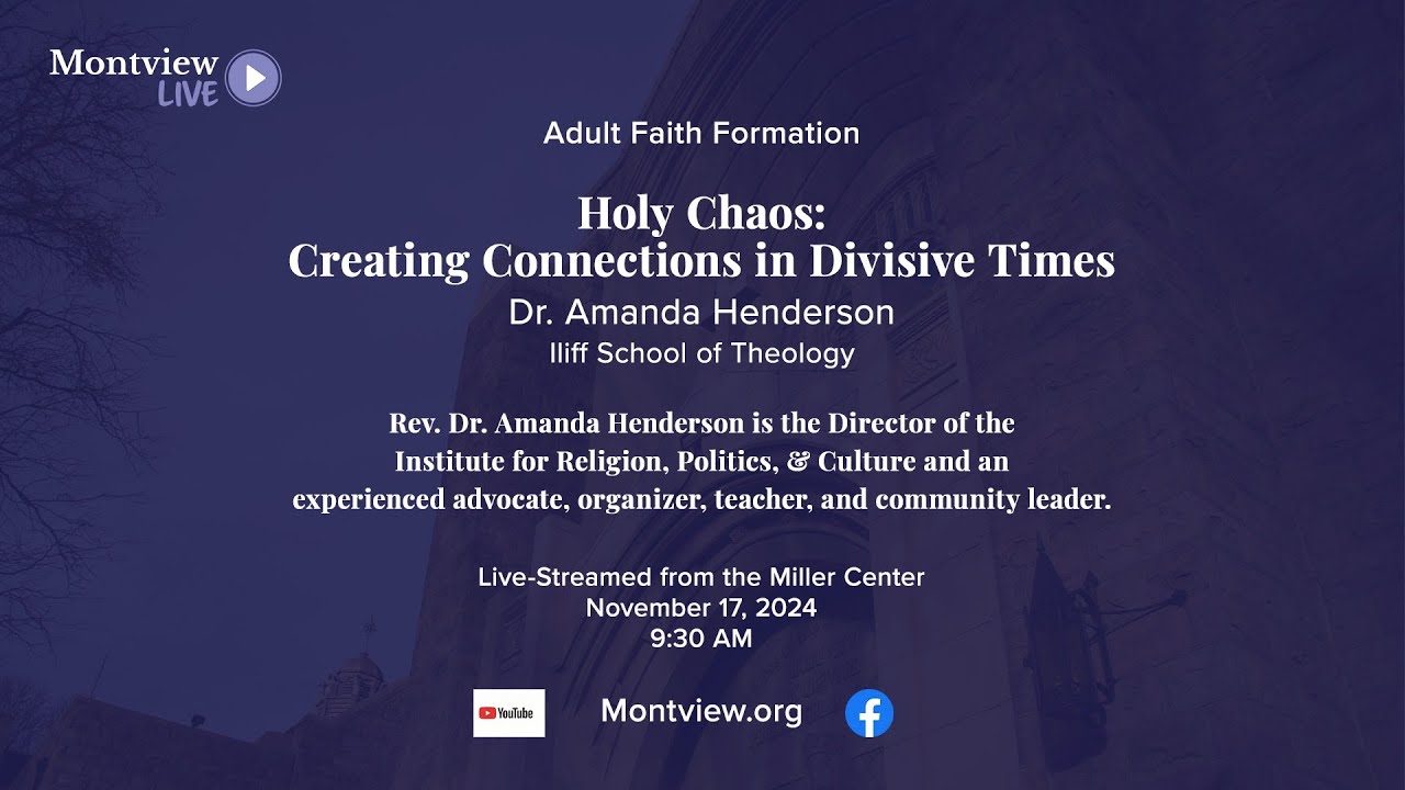 Faith Formation Nov, 17- Holy Chaos: Creating Connections in Divisive Times, Dr. Amanda ...