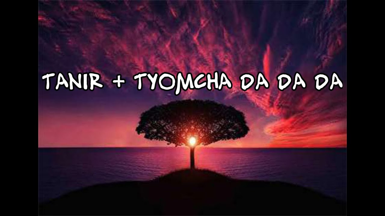 Tanir & Tyomcha Da Da Da world song - YouTube