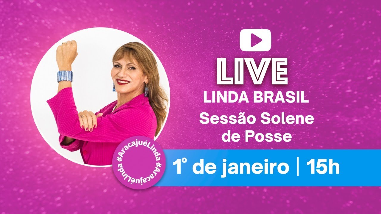 Live Linda Brasil - Sessão Solene de Posse - YouTube