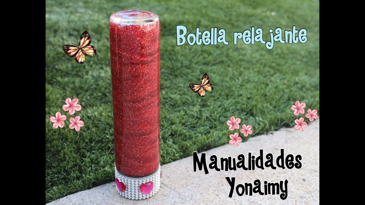 BOTELLA RELAJANTE IDEAL PARA EL DIA DEL AMOR Y LA AMISTAD.- HOW TO MAKE ...