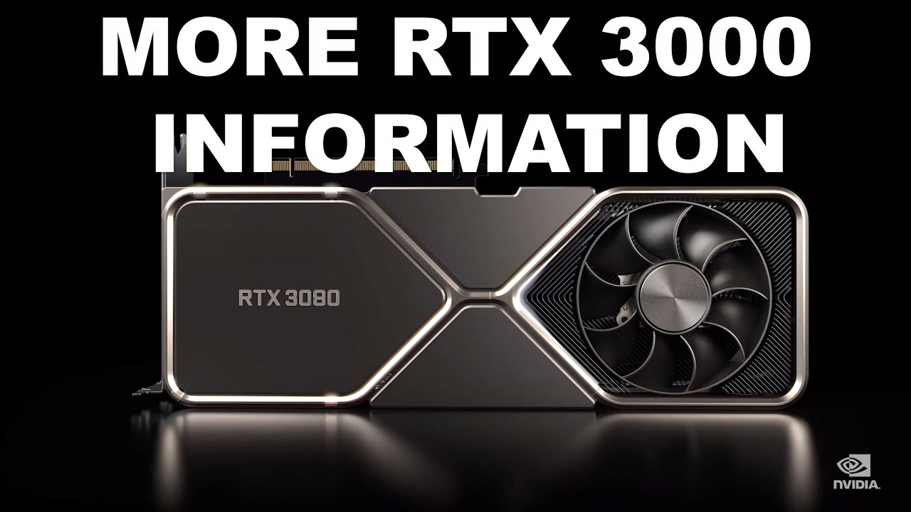 Nvidia Unveils More Information for Ampere RTX 3000 Graphics Cards ...