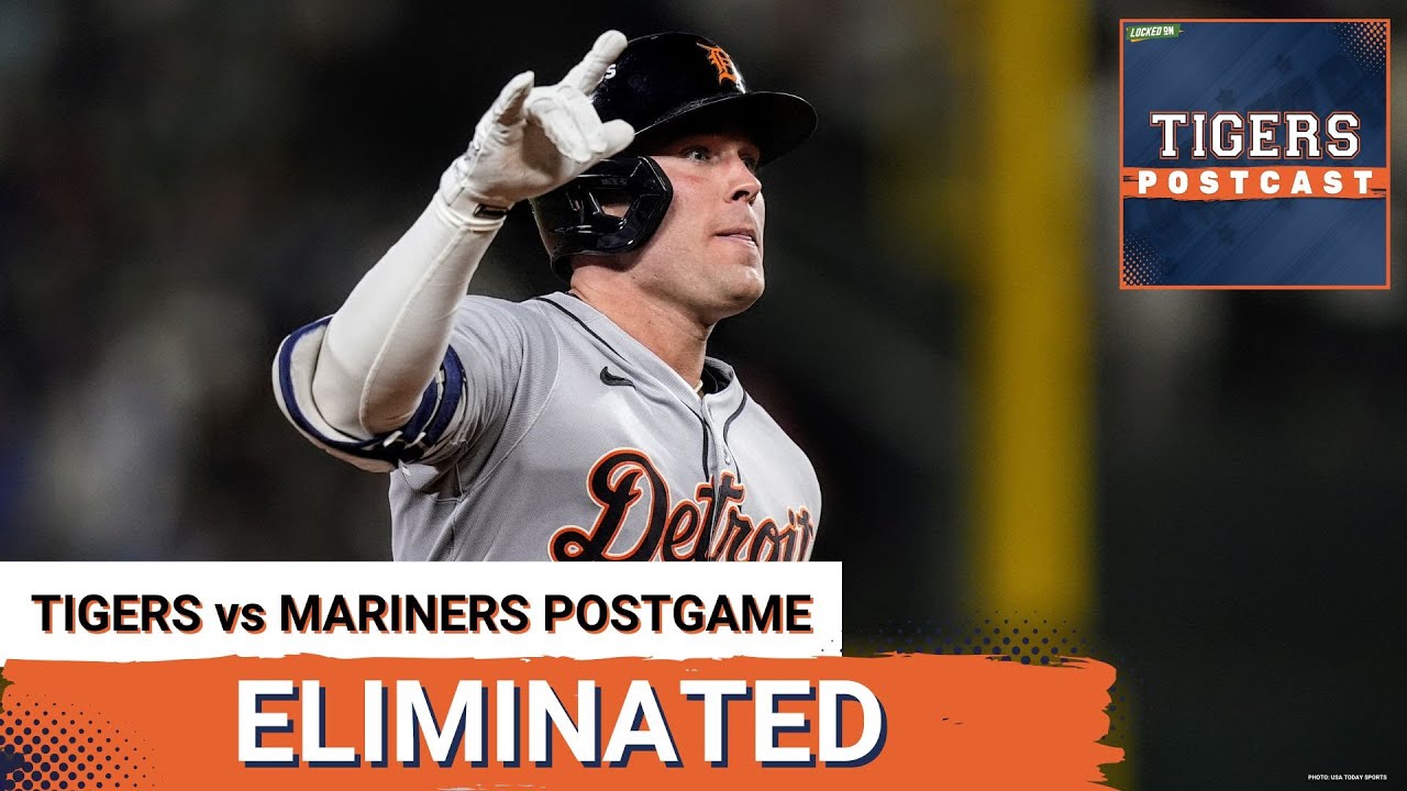 TIGERS POSTCAST: ELIMINATED. Detroit Tigers LOSE To Seattle Mariners In ...