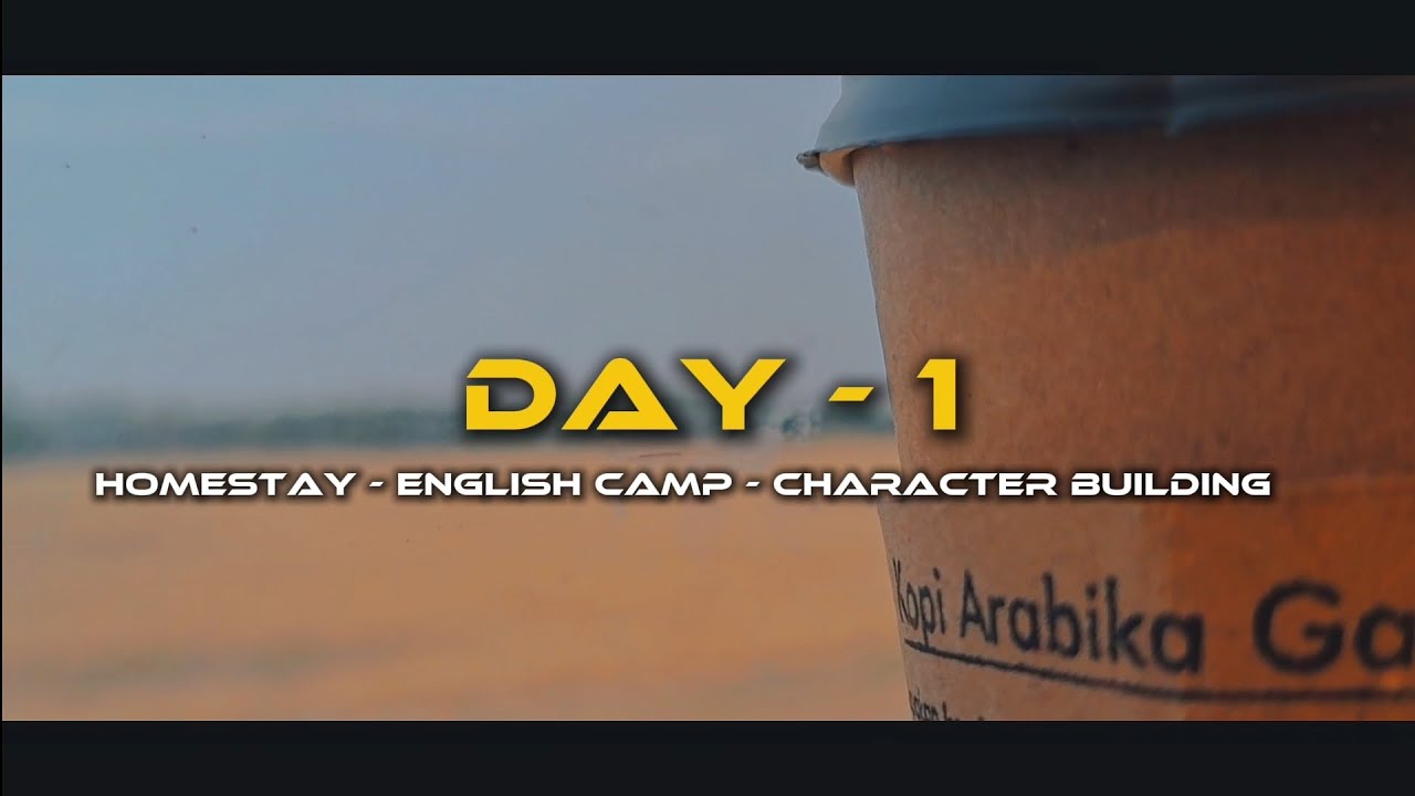 Day 1 - Homestay And Character Building - YouTube
