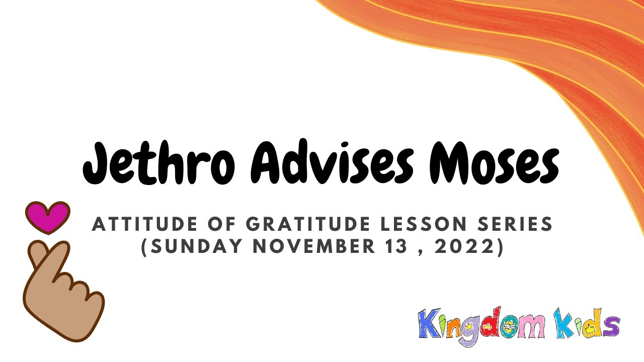 Jethro Advises Moses Children s Sunday Lesson November 13 2022 YouTube jethro-advises-moses-children-s-sunday-lesson-november-13-2022-youtube
