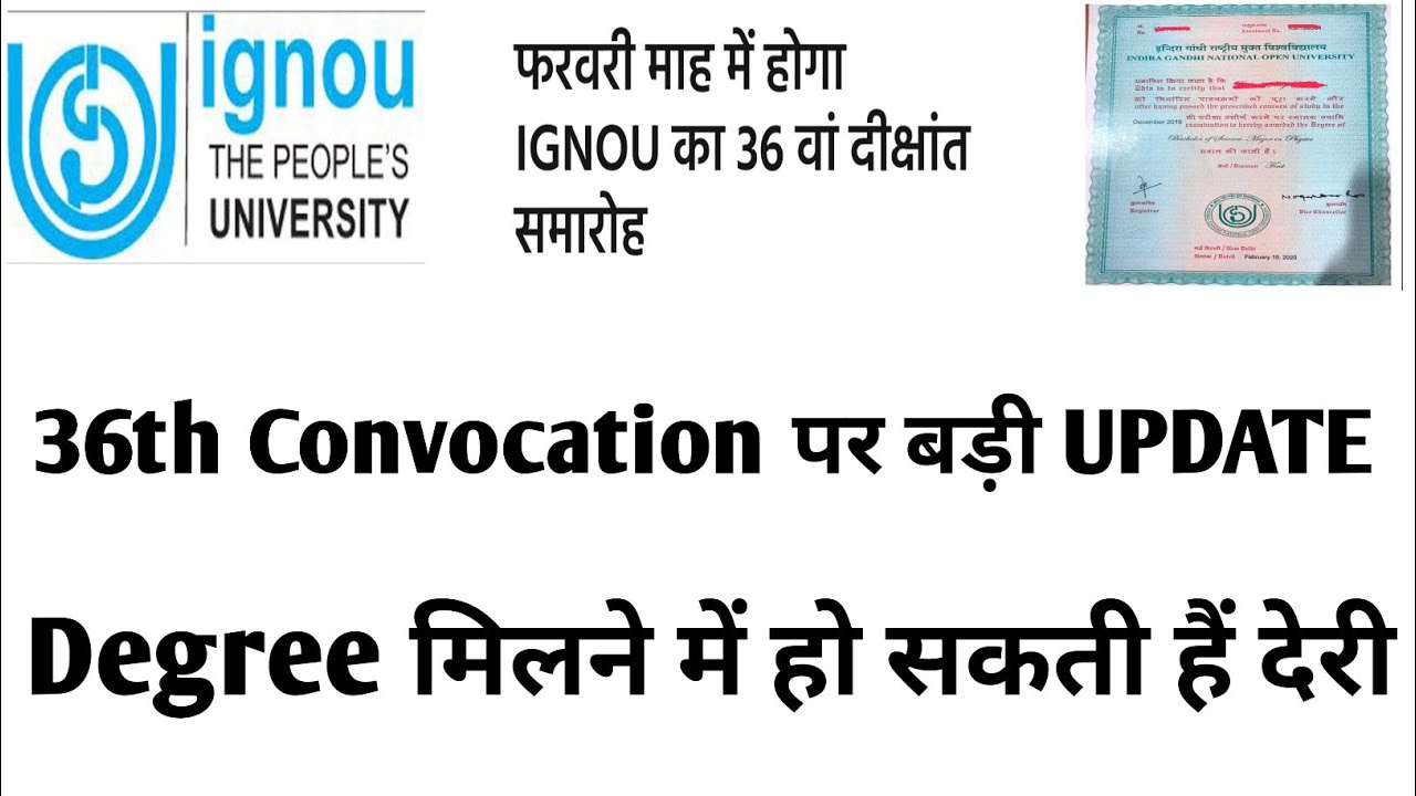 IGNOU 36th Convocation पर आई बड़ी UPDATE DEGREE मिलने में हो सकती है ...
