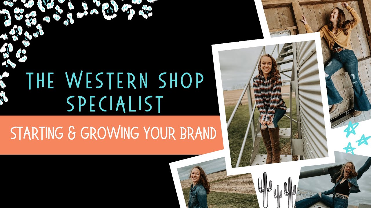 Starting and Growing a Brand for your Western Business - YouTube
