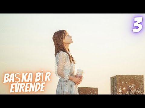 Başka Bir Evrende l 3. Bölüm l My Deepest Dream  l Li Yi Tong , Jin Han  l 乌云遇皎月