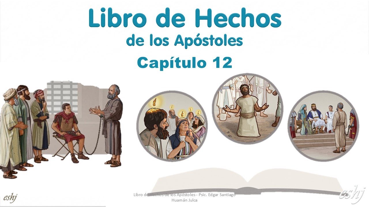 HECHOS Capítulo 12 | La Biblia | Reavivados por tu palabra #Hedjusan ...