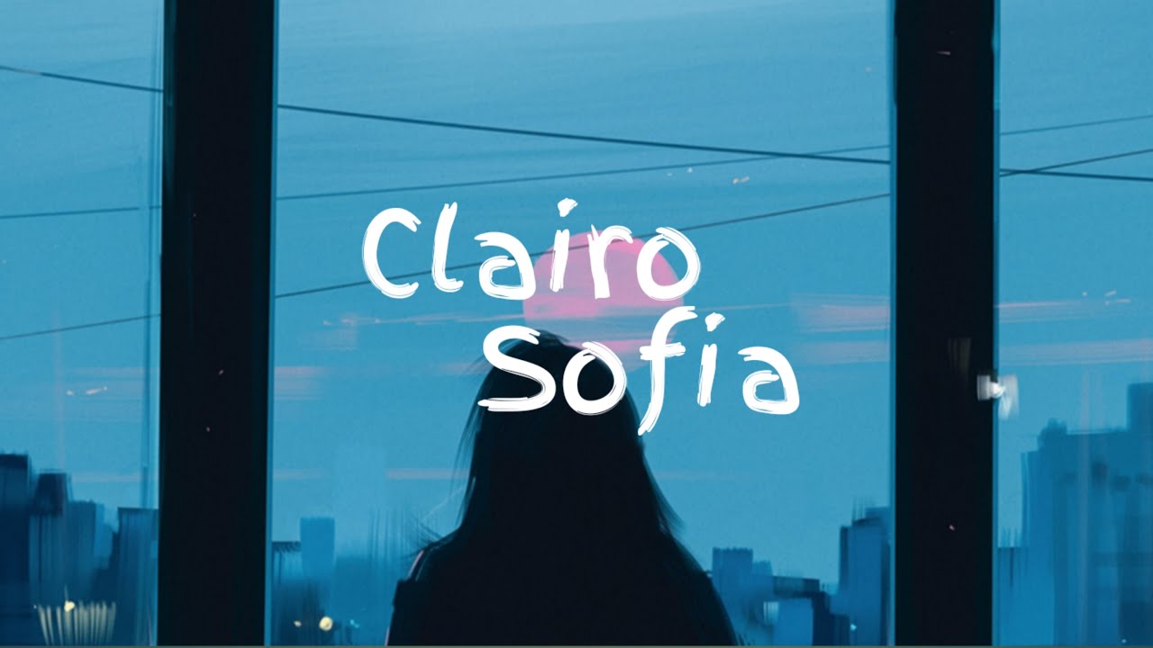 Clairo - Sofia (lyrics) - YouTube