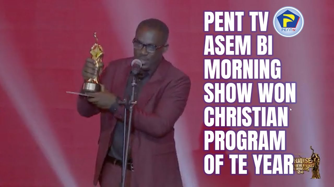 WOW! Pent TV, Asem bi morning Show won Christian Program of the year ...