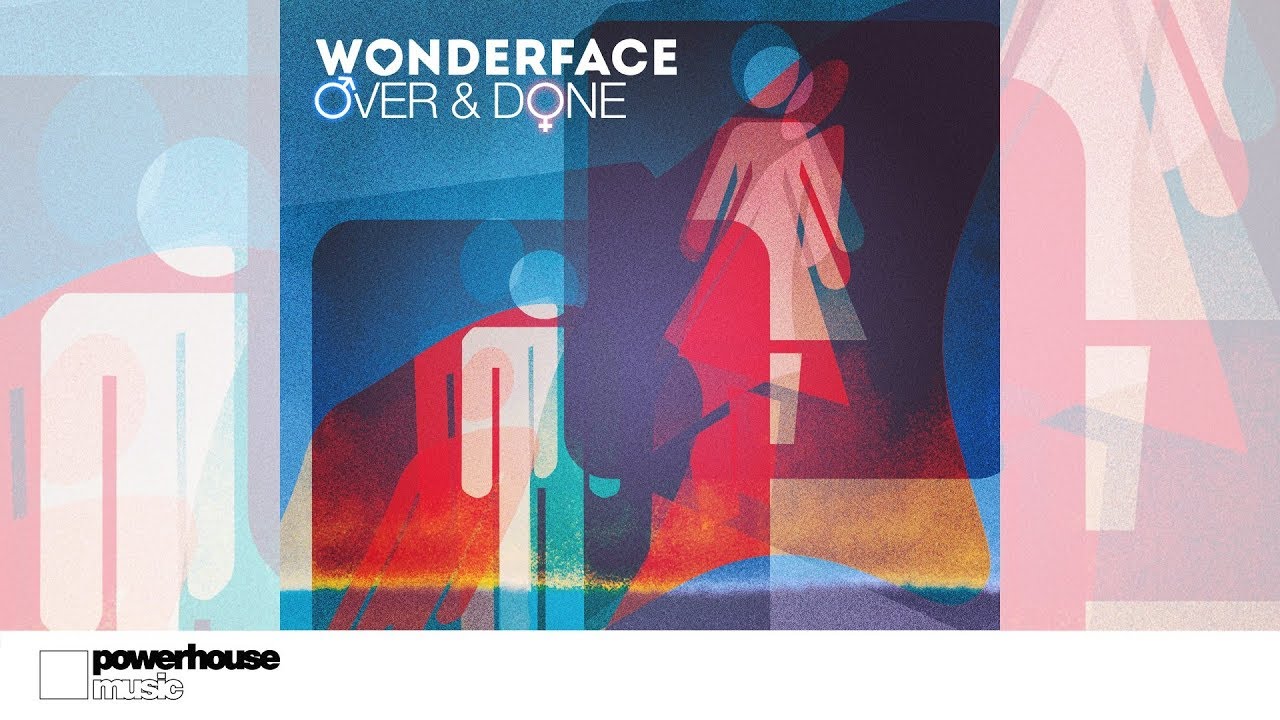Wonderface - Over & Done [Official] - YouTube