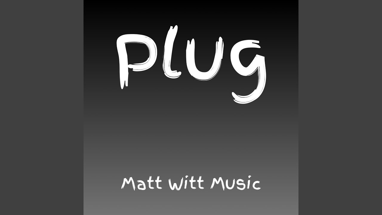 Plug - YouTube